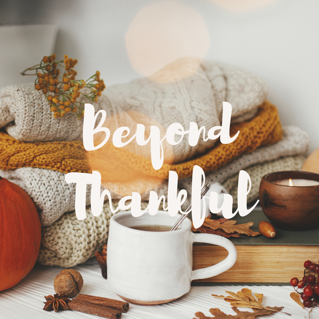 Beyond Thankful – Simply Courtney